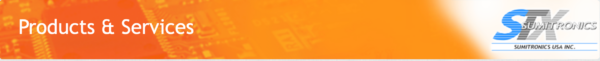 Products & Services - Sumitronics USA Inc.