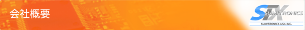 Company Overview Japan - Sumitronics USA Inc.